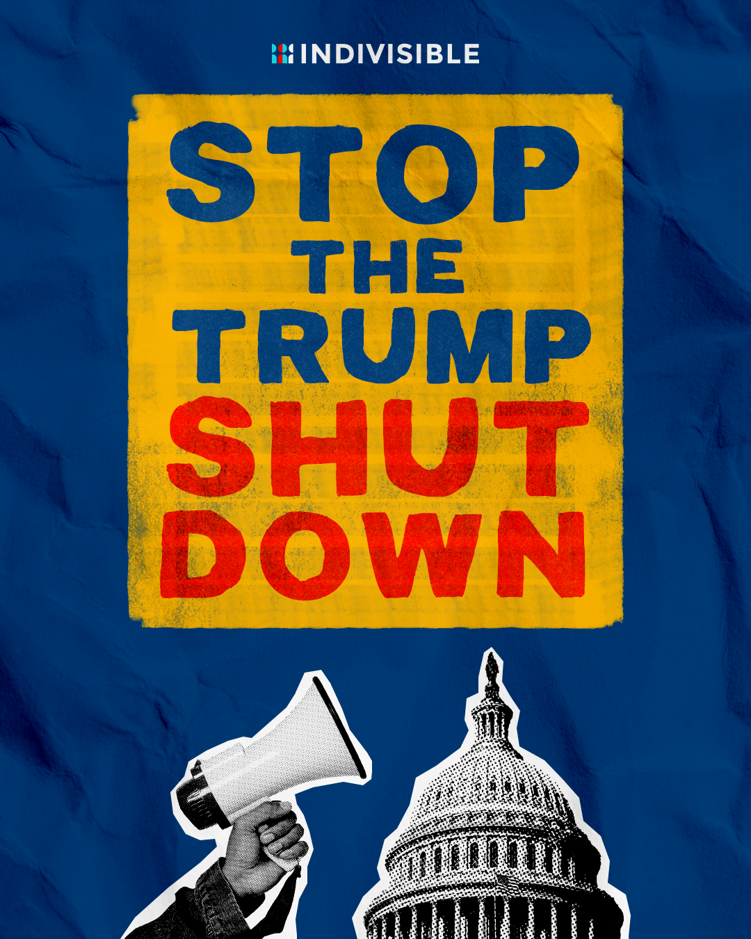 STOP THE TRUMP SHUTDOWN | Indivisible